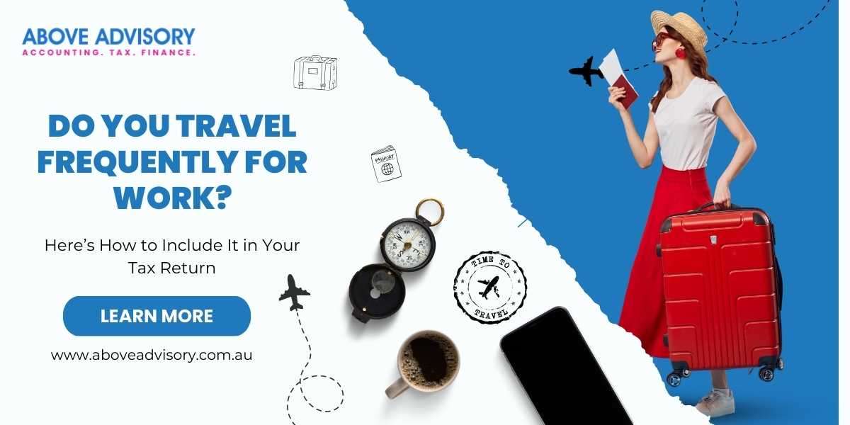 Do You Travel Frequently for Work? Here’s How to Include It in Your Tax ...